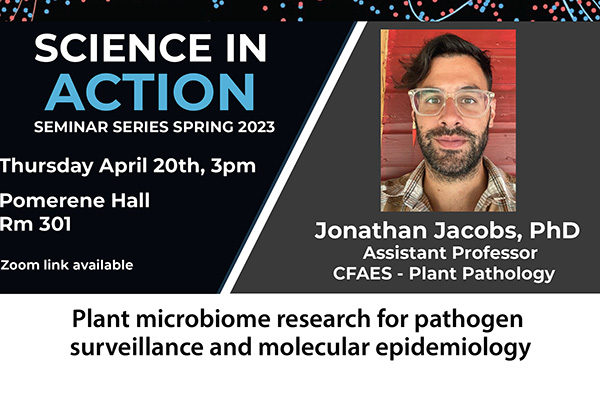 Science in Action seminar - Jonathan Jacobs 4/20 | Center of Microbiome ...
