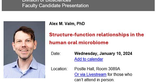 Dr. Alex Valm | “Structure-function relationships in the human oral ...